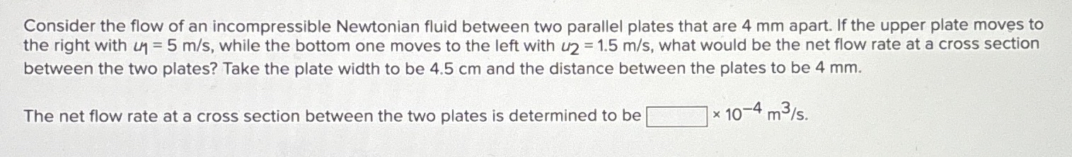 Solved Consider the flow of an incompressible Newtonian | Chegg.com