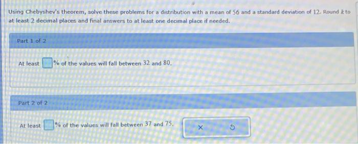 Solved Using Chebyshev's theorem, solve these problems for a | Chegg.com