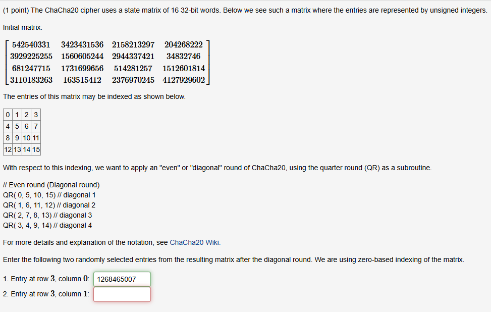 Solved The ChaCha20 ﻿cipher uses a state matrix of 16 32-bit | Chegg.com