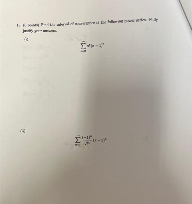 Solved 18. (8 points) Find the interval of convergence of | Chegg.com