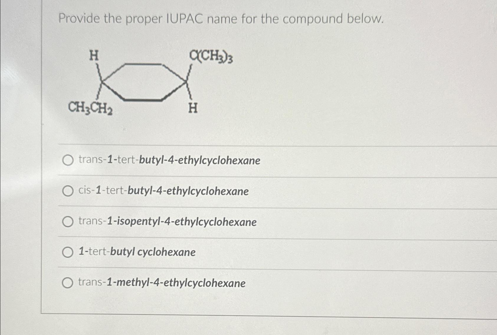 Solved Provide the proper IUPAC name for the compound | Chegg.com