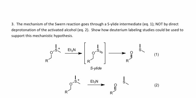 Solved 3. The mechanism of the Swern reaction goes through a | Chegg.com