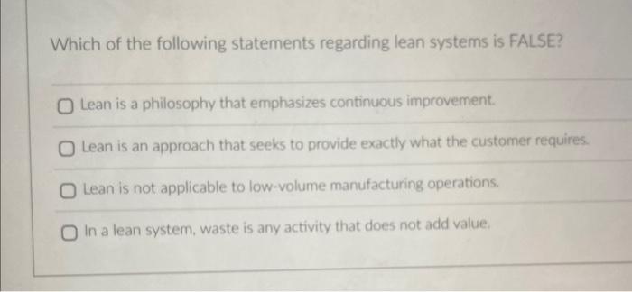 Solved Lean thinking can be applied to manufacturing. | Chegg.com