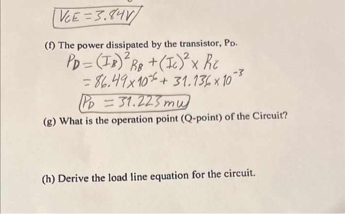 Solved (f) The power dissipated by the transistor, PD. | Chegg.com