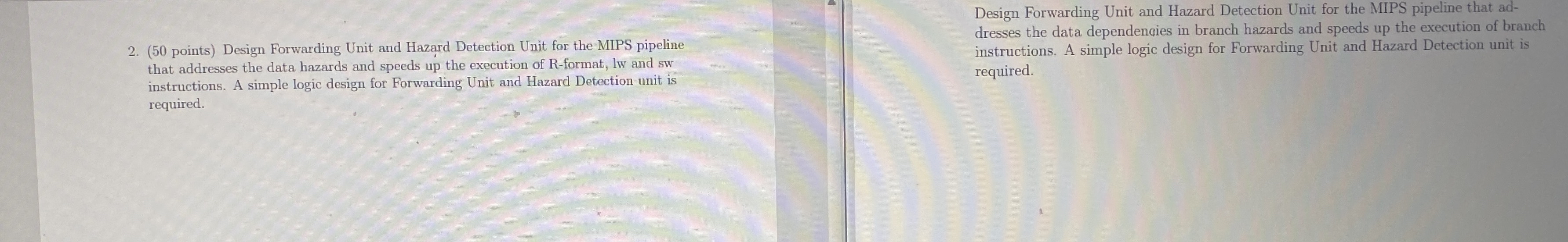 Solved (50 ﻿points) ﻿Design Forwarding Unit and Hazard | Chegg.com