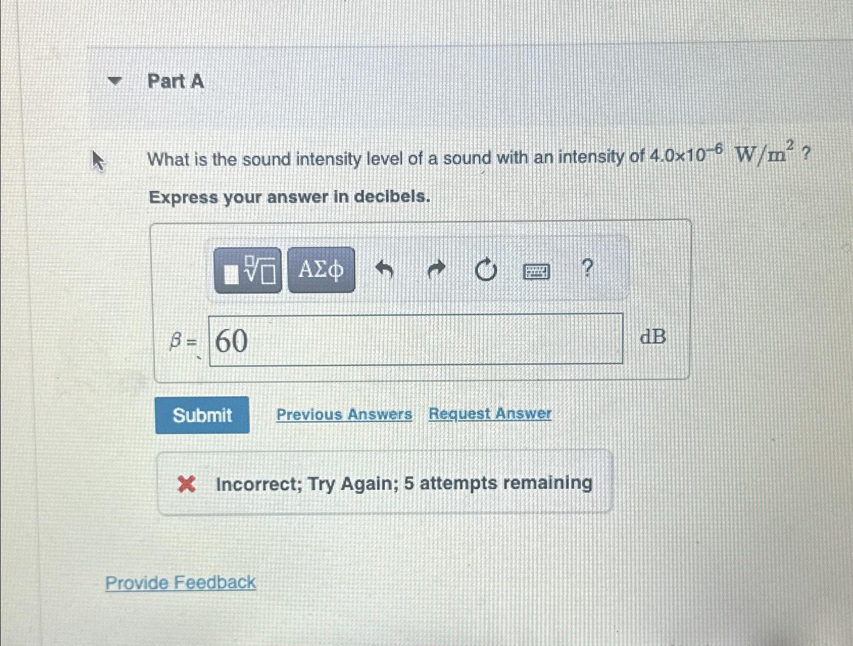Solved Part AWhat is the sound intensity level of a sound | Chegg.com