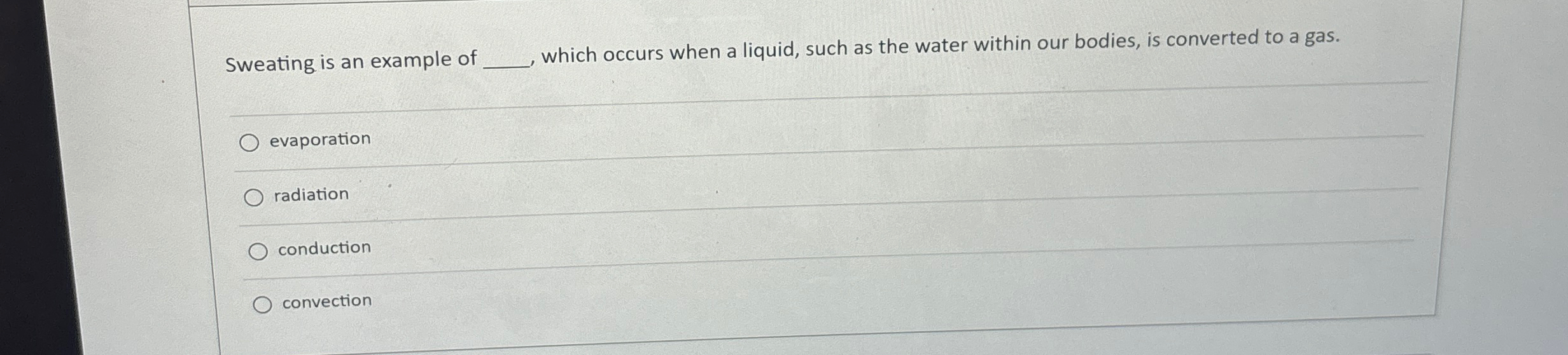 Solved Sweating is an example of q, , ﻿which occurs when a | Chegg.com