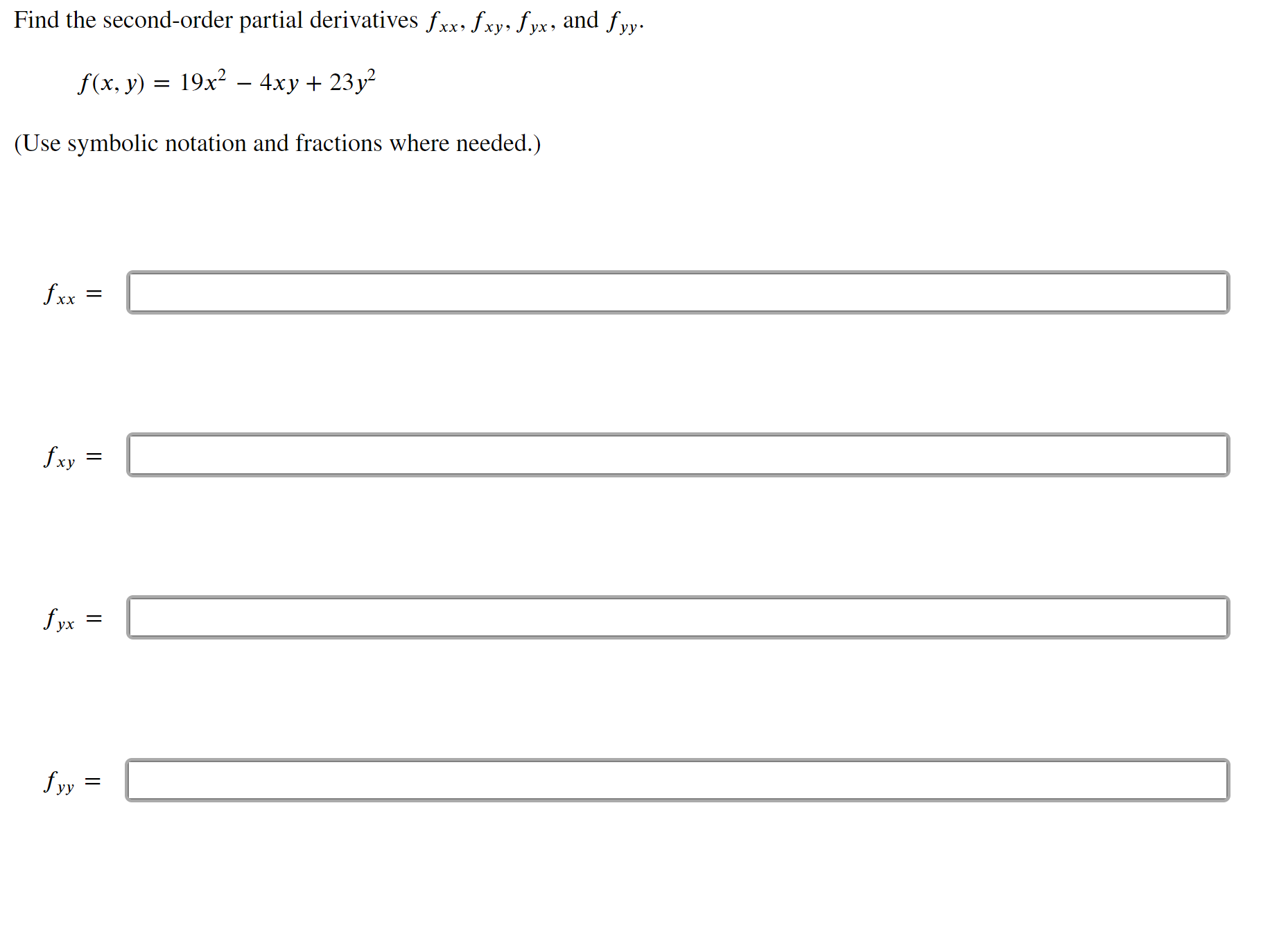 Solved Find the second-order partial derivatives f×,fxy,fyx, | Chegg.com