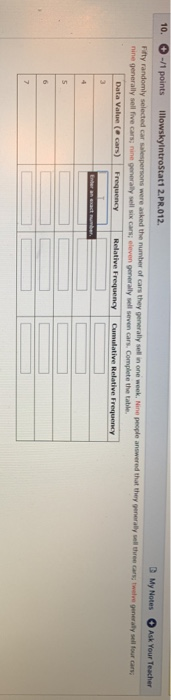 Solved 10. -/1 points illowskyintroStat1 2.PR.012. My Notes | Chegg.com Solved 10. -/1 points illowskyintroStat1 2.PR.012. My Notes | Chegg.com