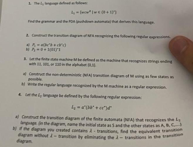 Solved The L1 ﻿language defined as follows:(win(0+1)**|)Find | Chegg.com