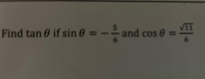 Solved Find tan 0 if sin 0 = - @ =- and and cos cose = HT | Chegg.com