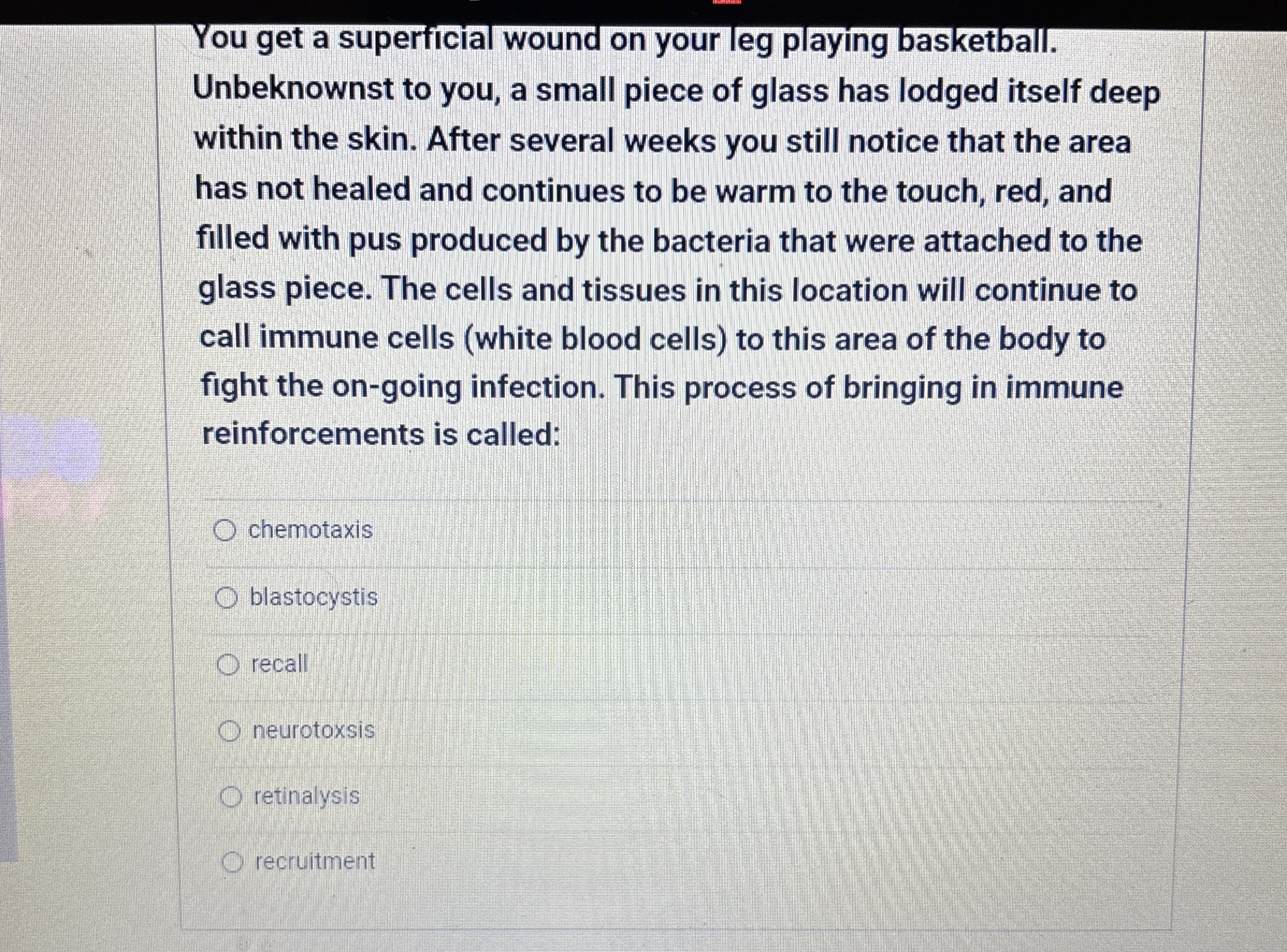 Solved You get a superficial wound on your leg playing | Chegg.com