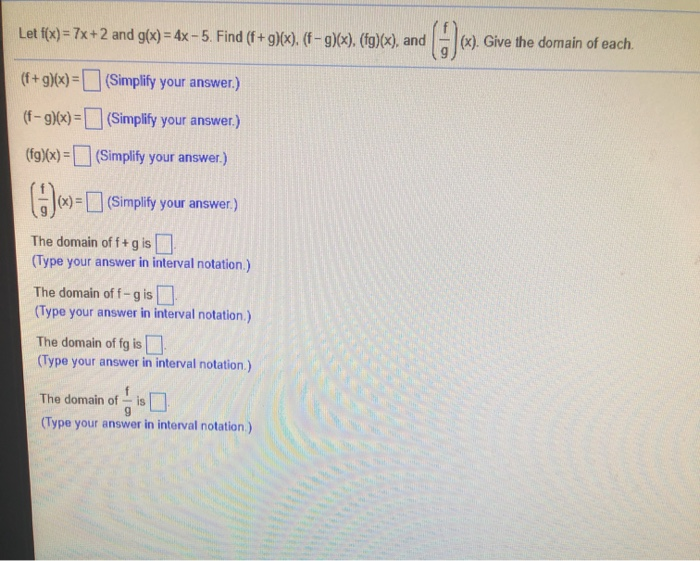 Solved Let f(x) = 7x+2 and g(x) = 4x - 5. Find (f+g)(x). | Chegg.com
