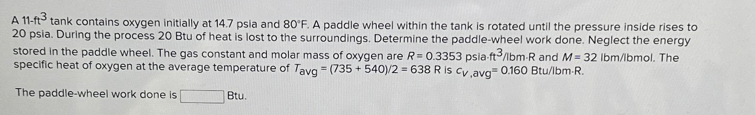 Solved A 11-ft3 ﻿tank contains oxygen initially at 14.7 | Chegg.com
