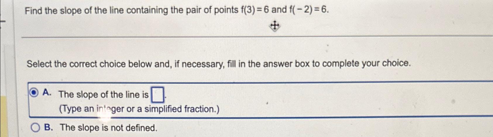 Solved Find the slope of the line containing the pair of | Chegg.com