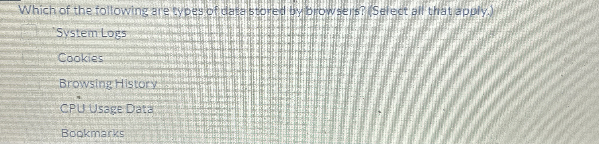 Solved Which of the following are types of data stored by | Chegg.com