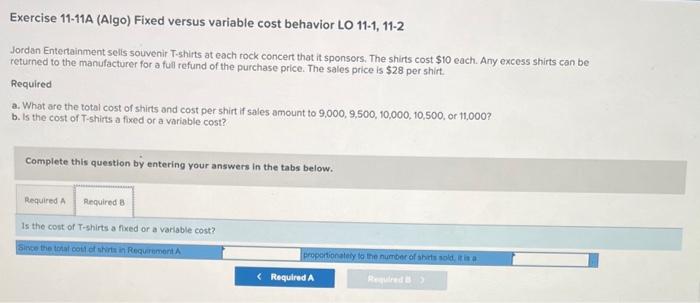 Solved Exercise 11-11A (Algo) Fixed versus variable cost | Chegg.com