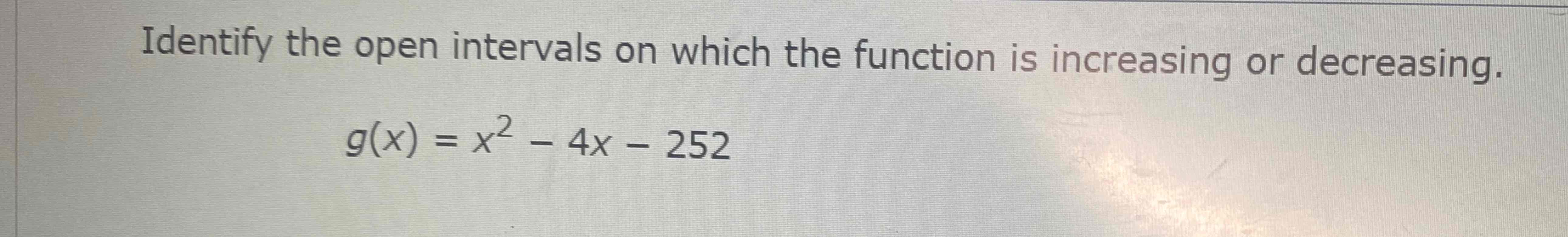 Solved Identify the open intervals on which the function is | Chegg.com