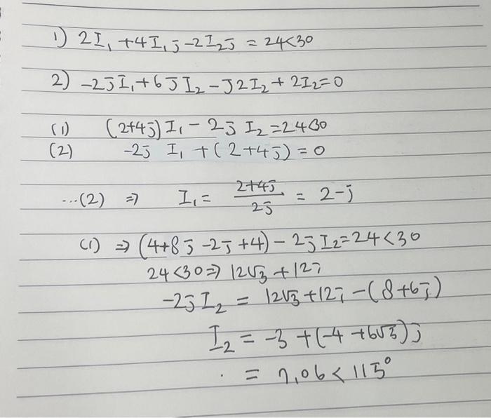 Solved 1) 2I1+4I1J−2I2J=24 Solved 1) 2I1+4I1J−2I2J=24