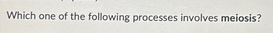 Solved Which one of the following processes involves | Chegg.com