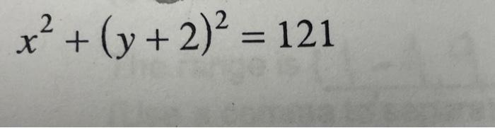 Solved x2+(y+2)2=121 | Chegg.com