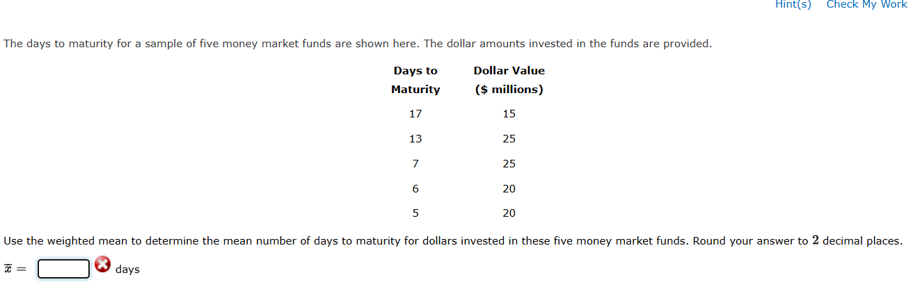 Solved The days to maturity for a sample of five money | Chegg.com