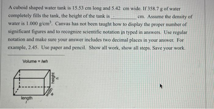 Solved A cuboid shaped water tank is 15.53 cm long and 5.42 | Chegg.com