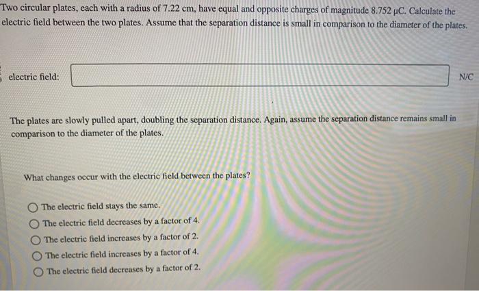 Solved Two circular plates, each with a radius of 7.22 cm, | Chegg.com