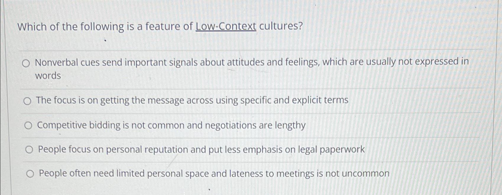Which of the following is a feature of Low-Context | Chegg.com