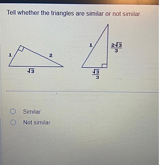 Solved Tell whether the triangles are similar or not | Chegg.com