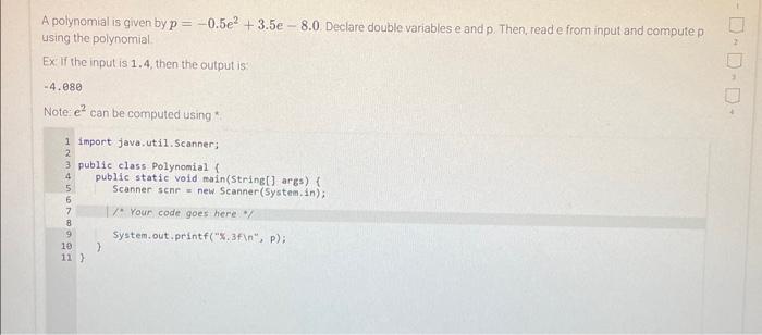 Solved A polynomial is given by p=−0.5e2+3.5e−8.0. Declare | Chegg.com