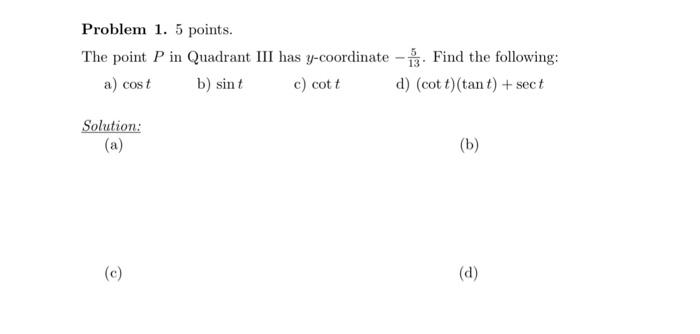Solved Problem 1. 5 points. The point P in Quadrant III has | Chegg.com
