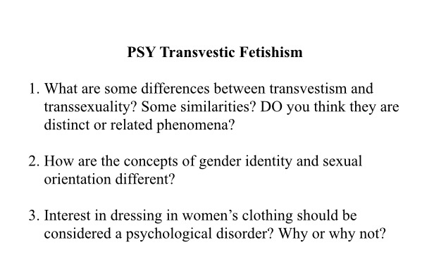 Solved PSY Transvestic Fetishism 1. What are some | Chegg.com