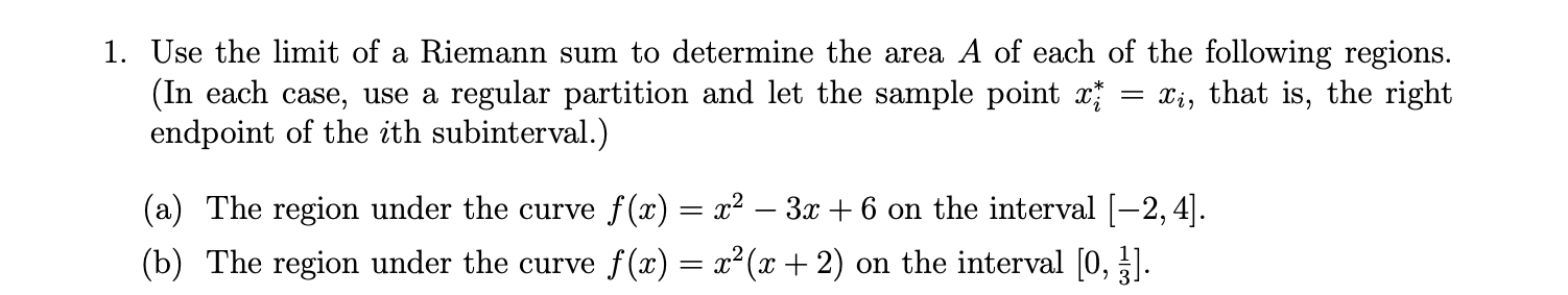 Solved Use the limit of a Riemann sum to determine the area | Chegg.com