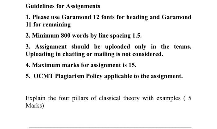 Solved Guidelines for Assignments 1. Please use Garamond 12 | Chegg.com