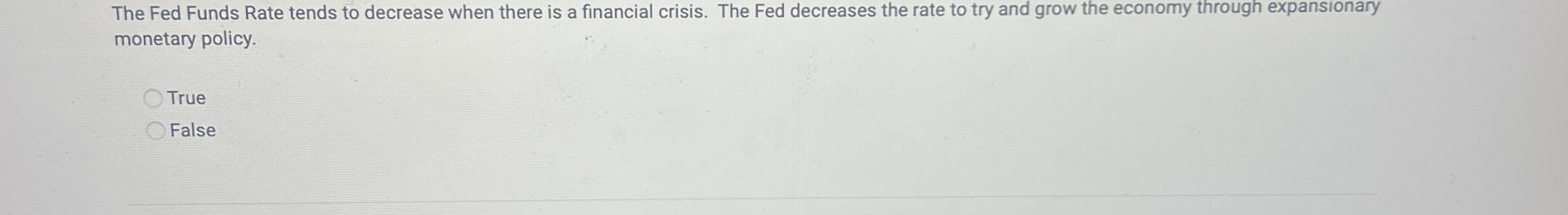 Solved The Fed Funds Rate tends to decrease when there is a | Chegg.com