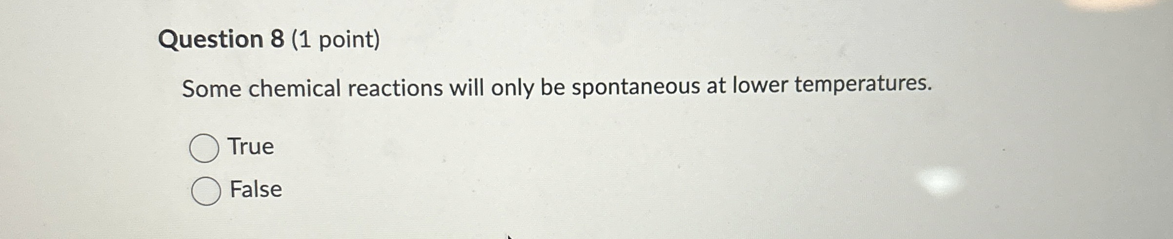 Solved Question 8 (1 ﻿point)Some chemical reactions will | Chegg.com