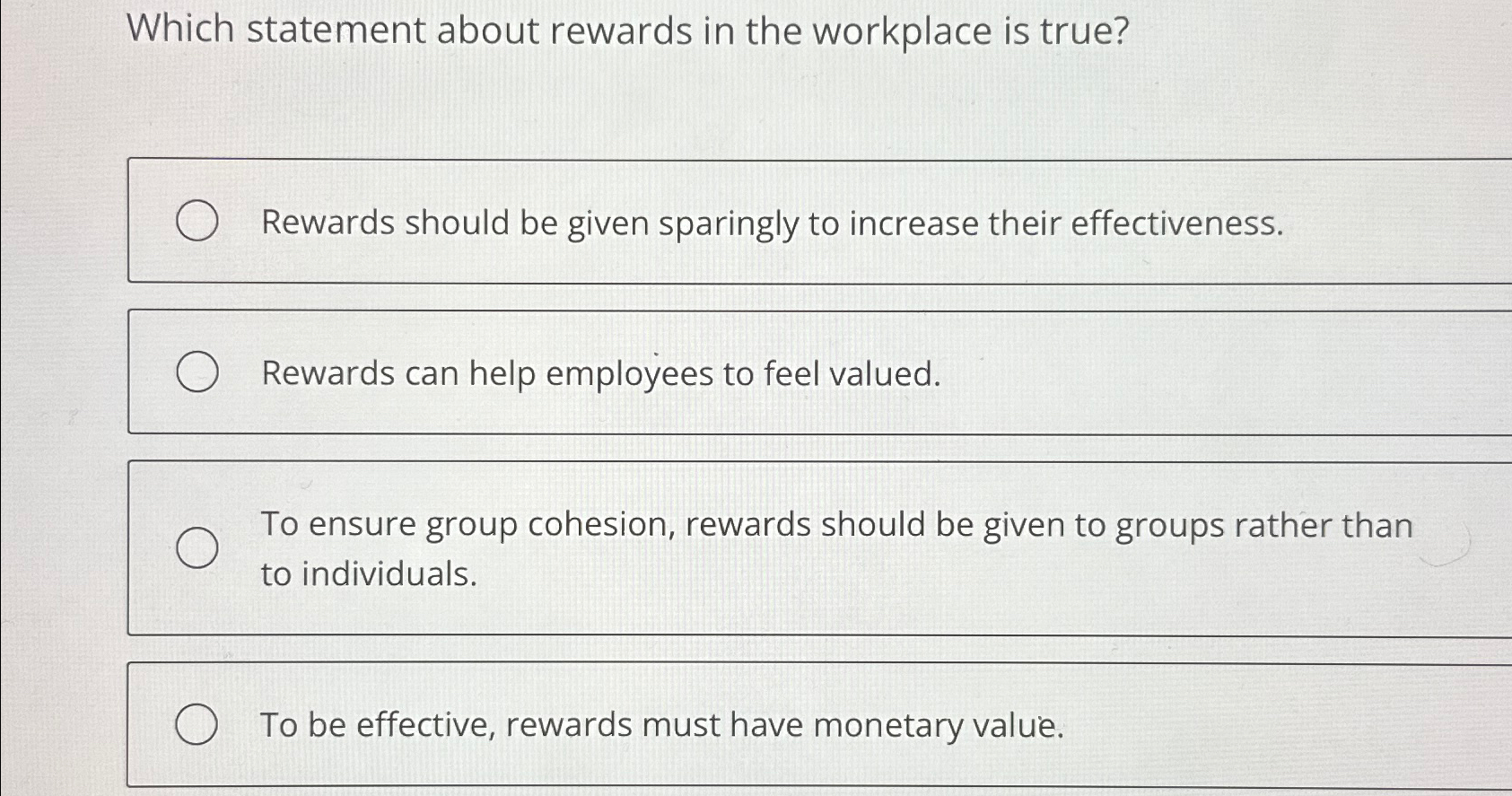 Solved Which statement about rewards in the workplace is | Chegg.com