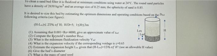 Solved To clean a sand bed filter it is fluidized at minimum | Chegg.com