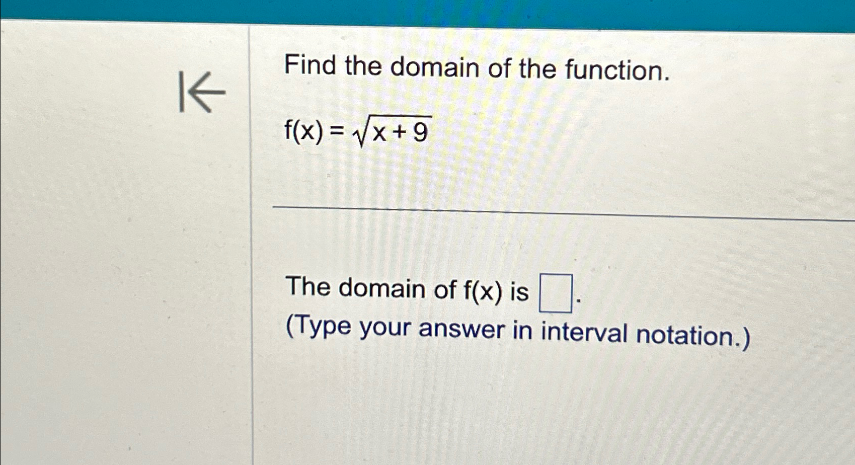 Solved Find The Domain Of The Function F X X 92the Domain