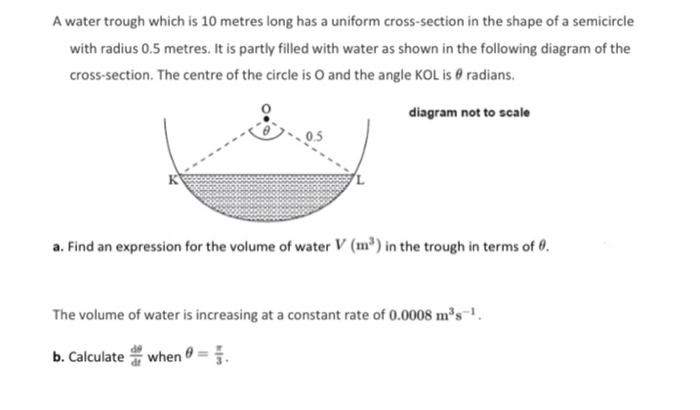 Solved A water trough which is 10 metres long has a uniform | Chegg.com
