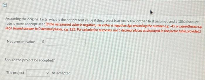 Solved Calculate the net present value of the project. (If | Chegg.com