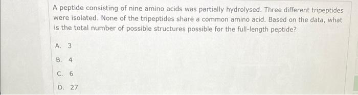 Solved A peptide consisting of nine amino acids was | Chegg.com