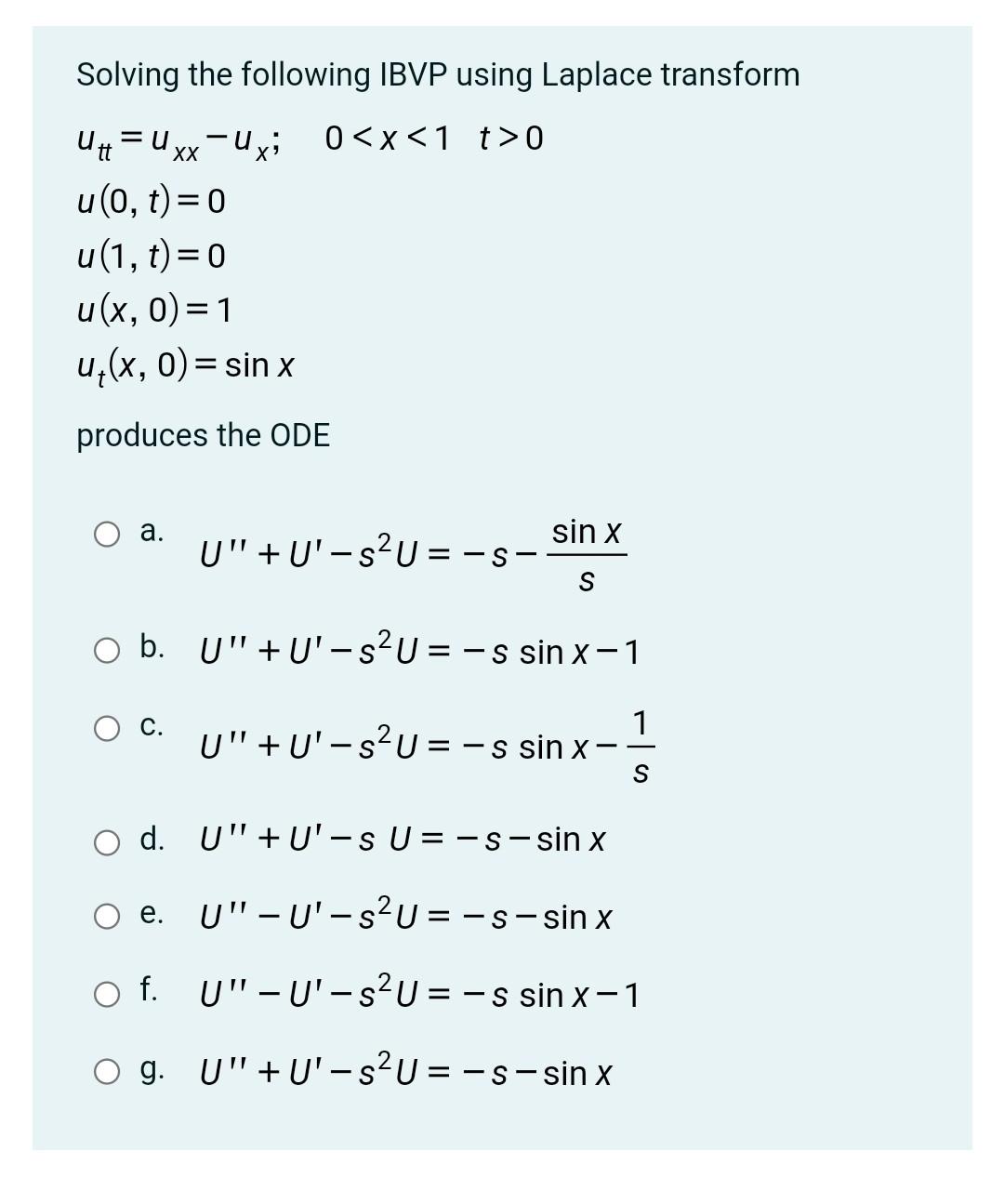 Solved Solving the following IBVP using Laplace transform | Chegg.com