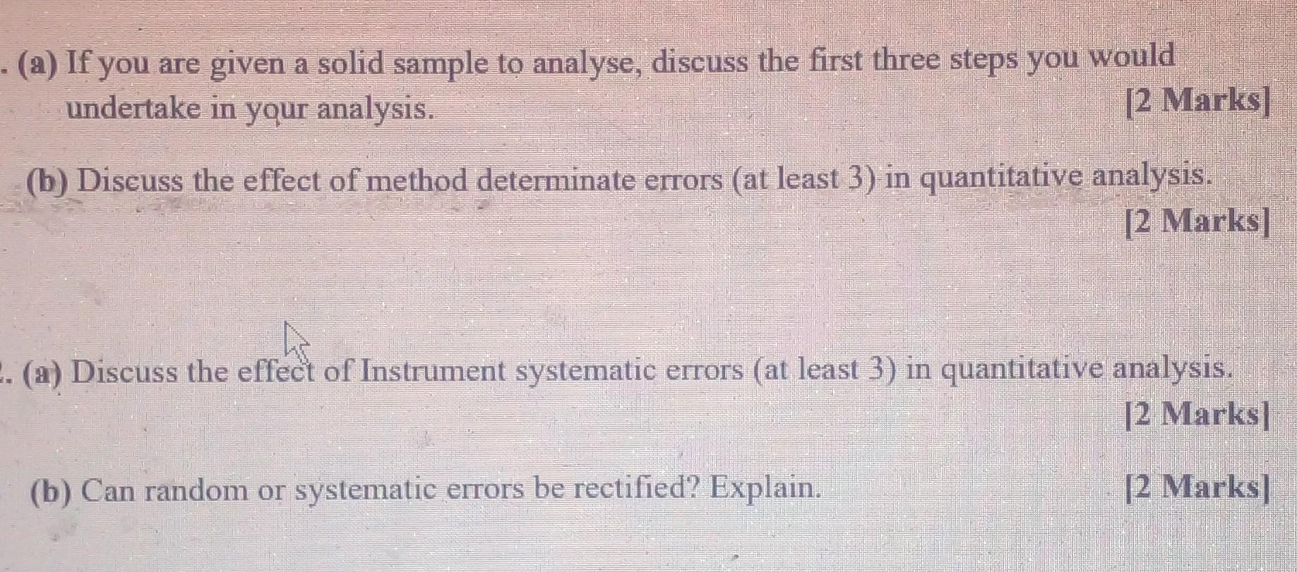 Solved (a) If you are given a solid sample to analyse, | Chegg.com