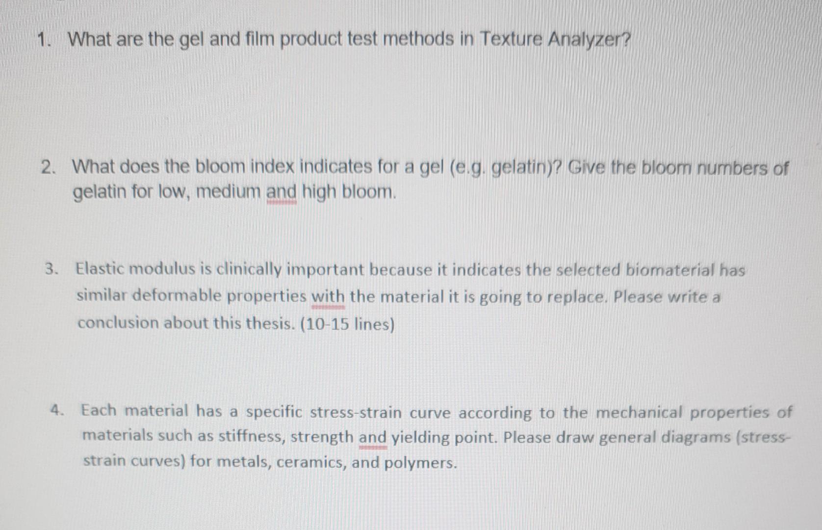 Solved 1. What are the gel and film product test methods in | Chegg.com