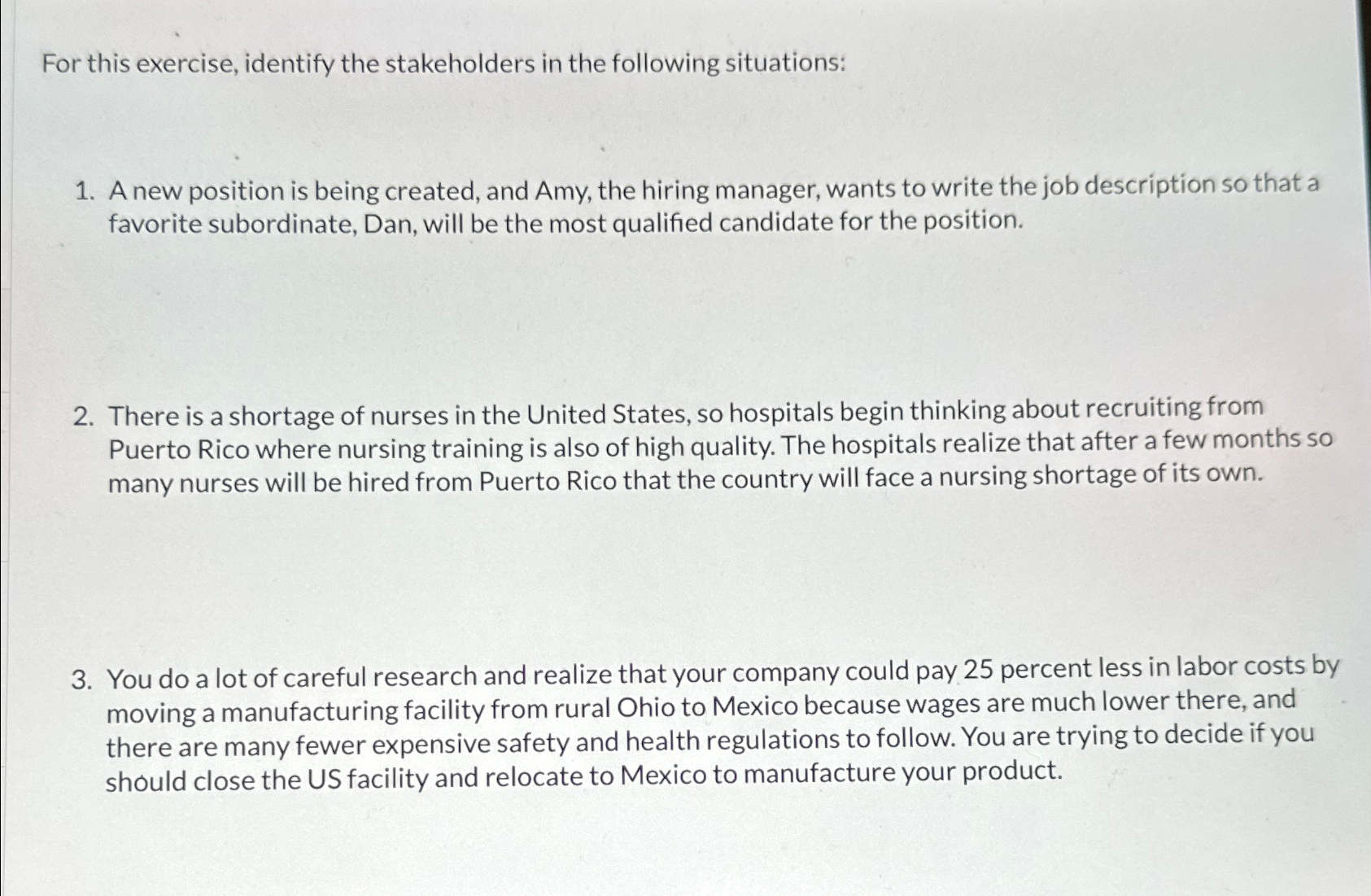 Solved For this exercise, identify the stakeholders in the | Chegg.com