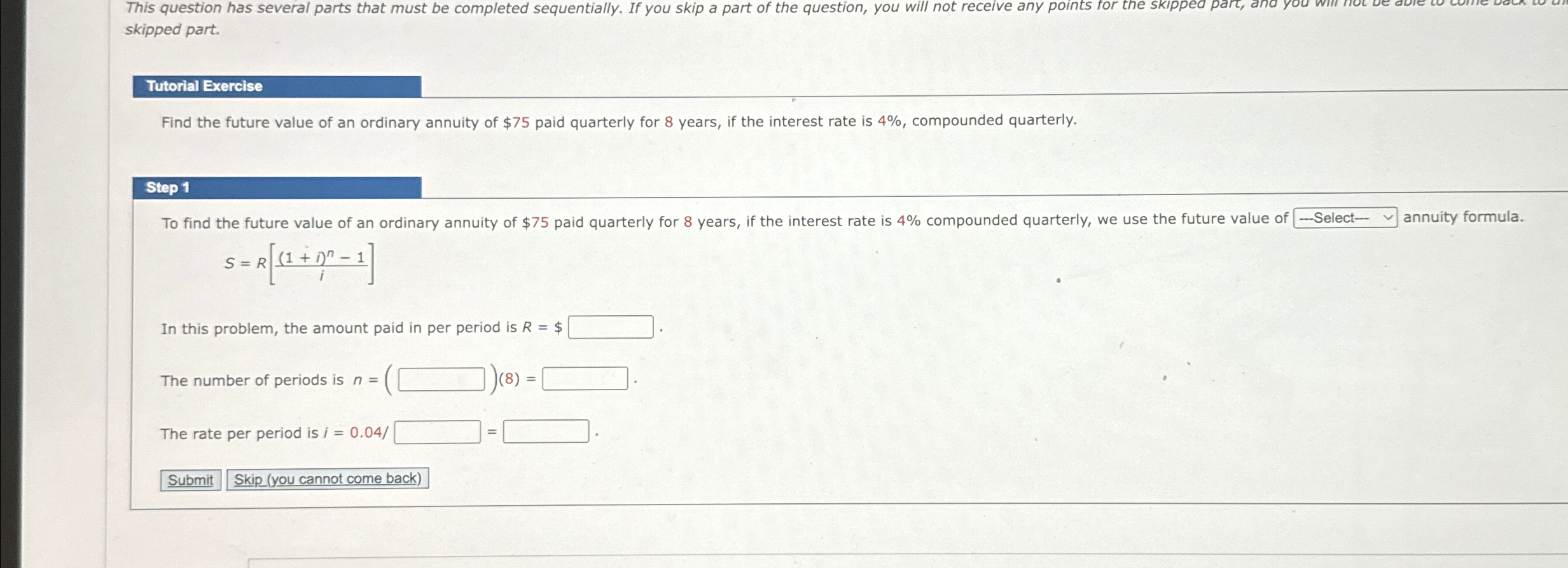 Solved skipped part.Tutorial ExerciseFind the future value | Chegg.com