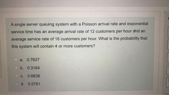 Solved A single server queuing system with a Poisson arrival | Chegg.com