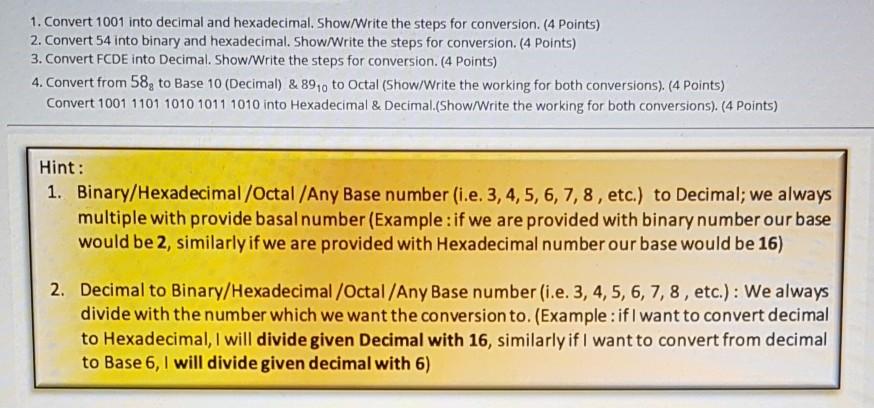 Solved 1. Convert 1001 into decimal and hexadecimal. | Chegg.com